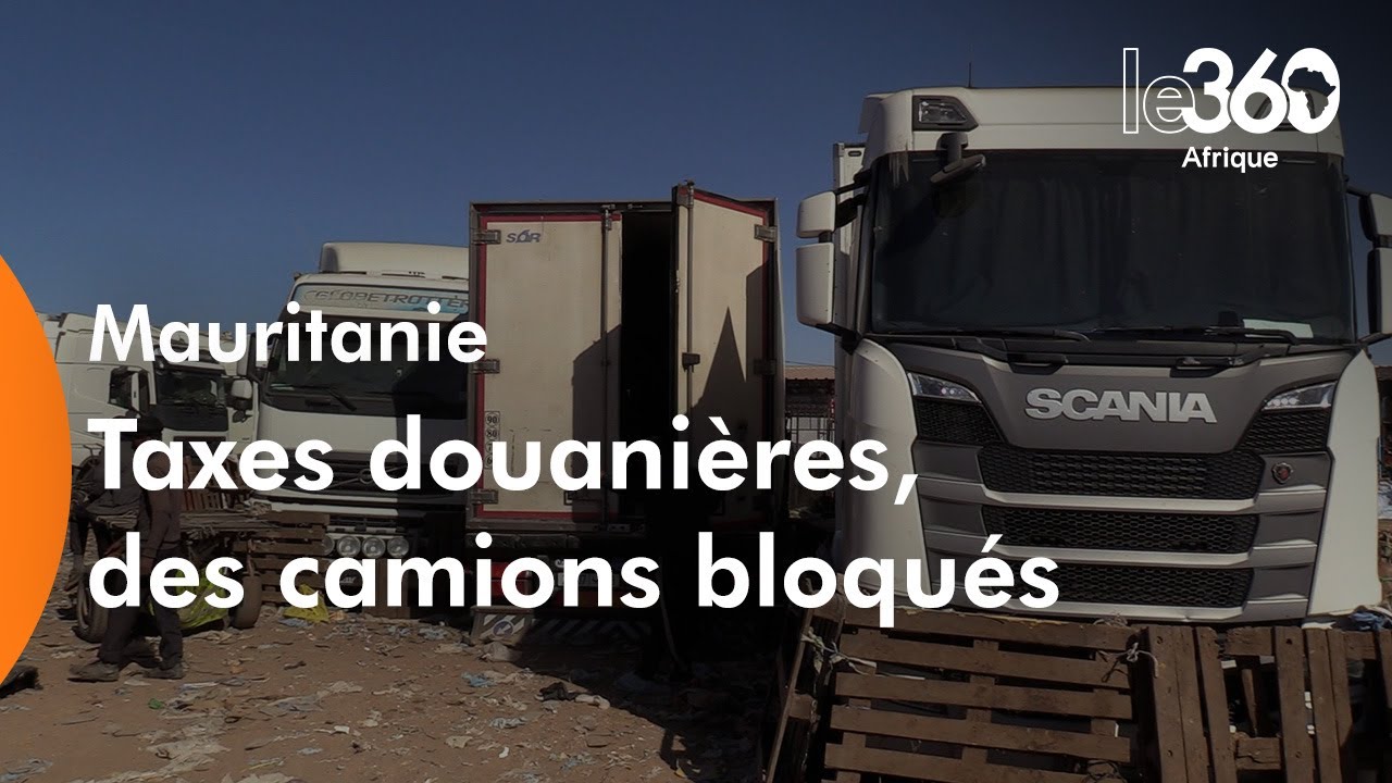 Maroc Mauritanie Forte Hausse Des Taxes Douanières Au Passage Del